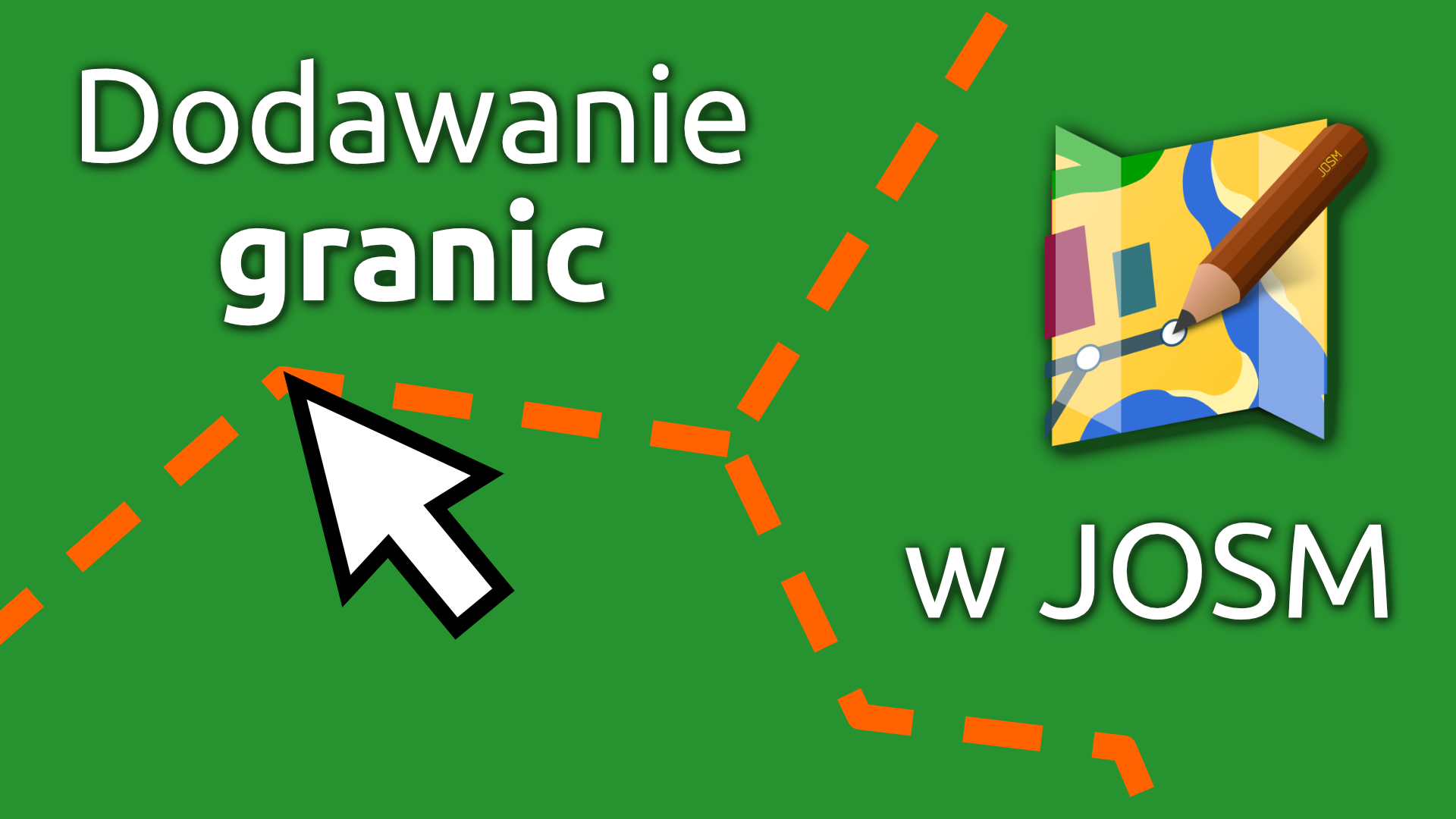 Jak dodawać granice administracyjne w JOSM-ie? - OpenStreetMap Polska